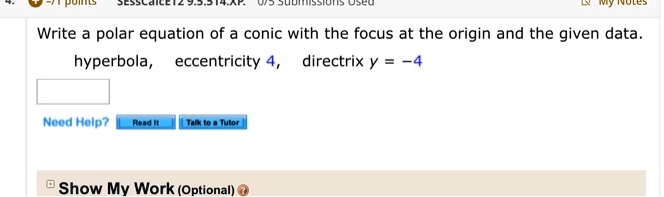 SOLVED: Write a polar equation of a conic with the focus at the origin ...