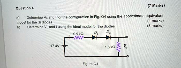 SOLVED: Question 4 a) Determine V and I for the configuration in Fig. Q4 using the approximate ...