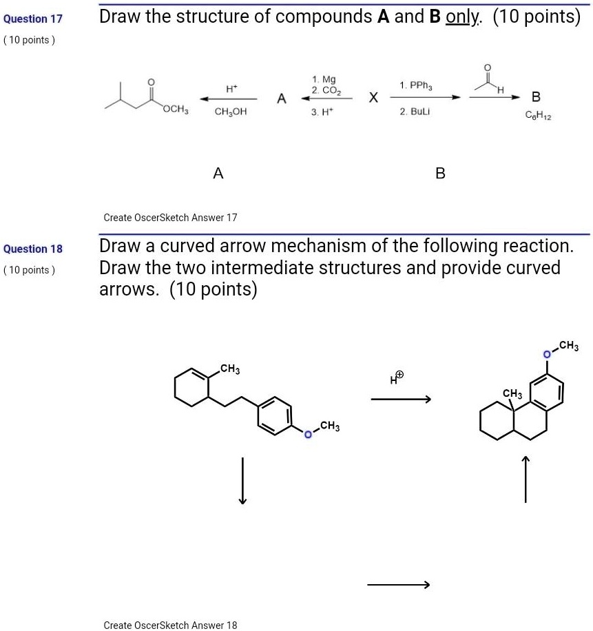 Solved Question 17 Draw The Structure Of Compounds A And B Only 10
