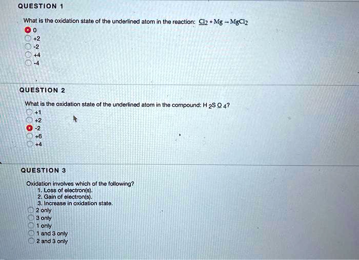 SOLVED: QUESTION What is the oxidation state of the underlined atom the ...