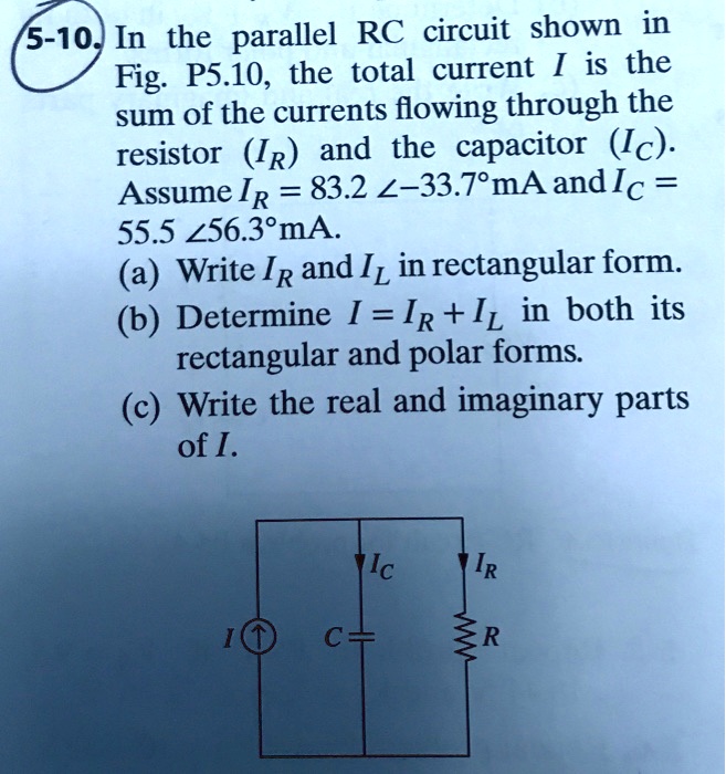 5-10. In the parallel RC circuit shown in Fig. P5.10, the total current ...