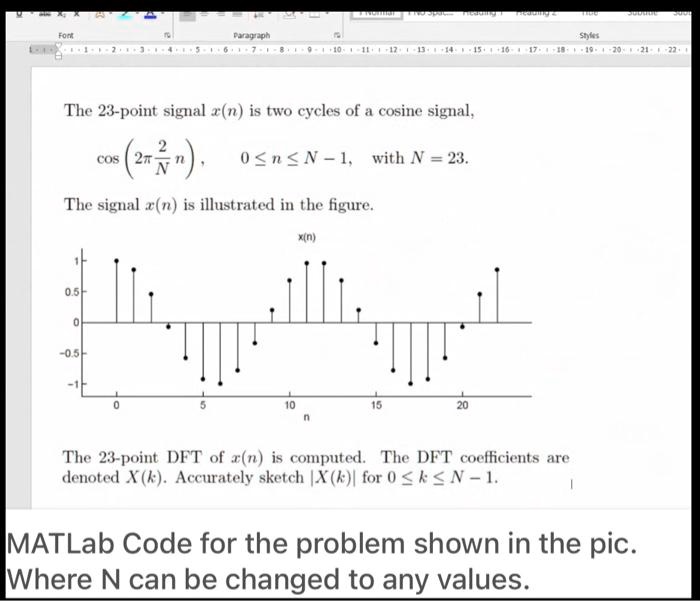 SOLVED: The 23-point signal (n) is two cycles of a cosine signal, CoS (2tv ") 0