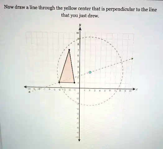 SOLVED Now Draw Line Through The Yellow Center That Is Perpendicular 