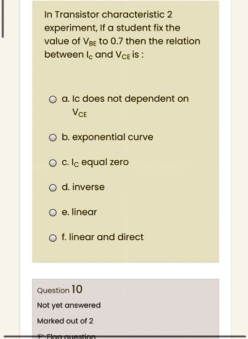 SOLVED: In Transistor characteristic 2 experiment; If a student fix the ...