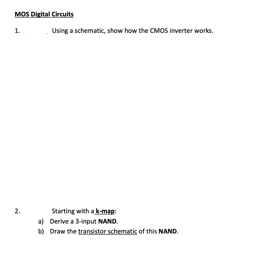SOLVED: MOS Digital Circuits Using a schematic, show how the CMOS ...