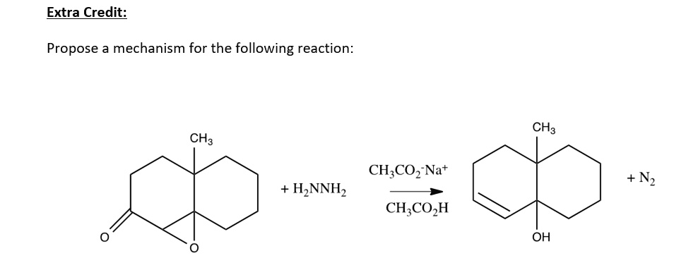 SOLVED: Extra Credit: Propose a mechanism for the following reaction ...