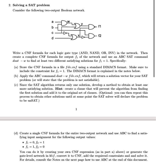 2. Solving a SAT problem Consider the following two-output Boolean network. a b c d W y X f1 f2 ...