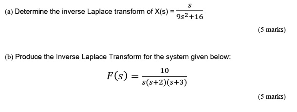 SOLVED: (a) Determine the inverse Laplace transform of X(s) = 952 + 16 ...