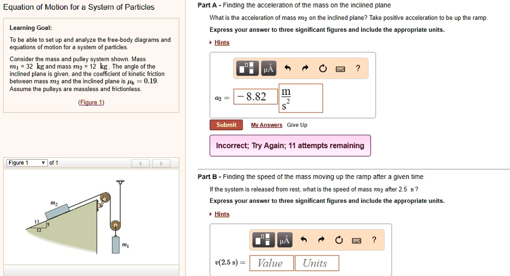 SOLVED: Equation of Motion for a System of Particles Part A - Finding the acceleration of the ...