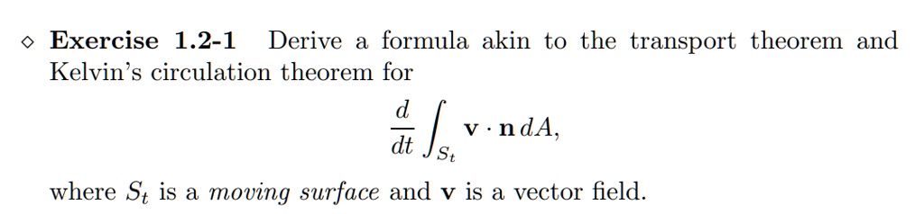 Exercise 1.2-1: Derive a formula akin to the transport theorem and ...