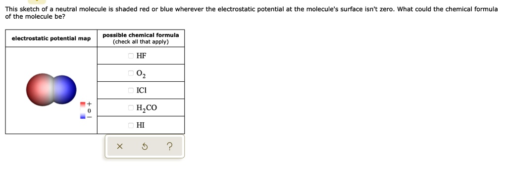 This sketch of a neutral molecule is shaded red or blue wherever the ...