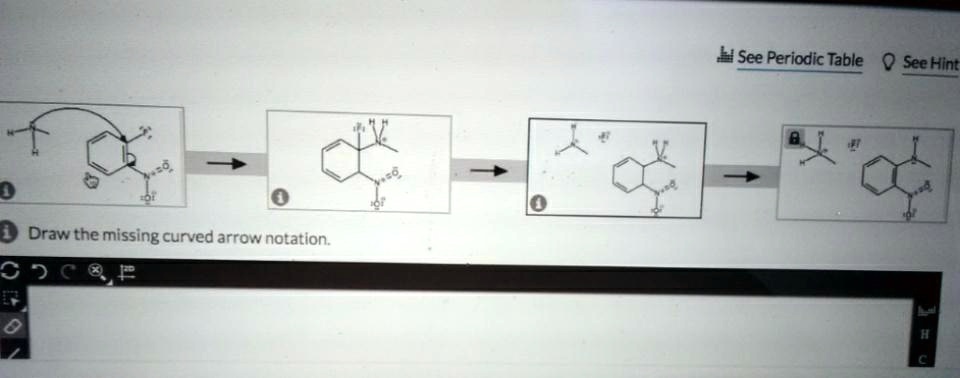 SOLVED: See Periodic Table See Hint 0 D Draw the missing curved arrow ...