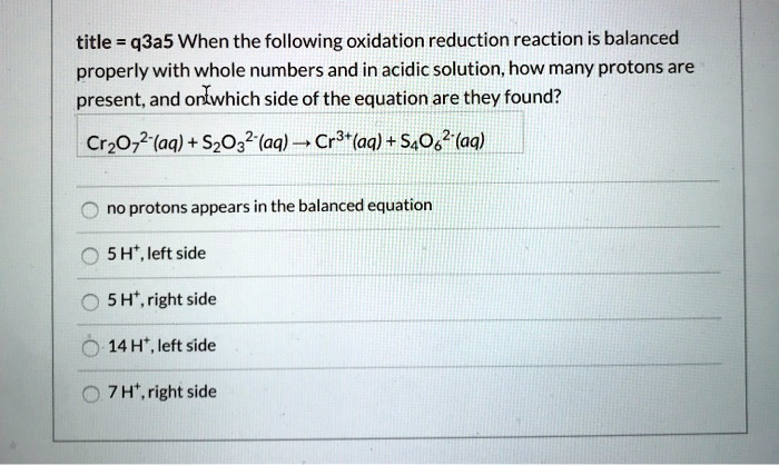 SOLVED: title = q3a5 When the following oxidation reduction reaction is ...