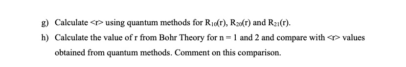SOLVED: Calculate using quantum methods for Rho(r), Rzo(r), and Rz(r ...