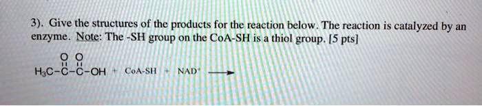 SOLVED: Give the structures of the products for the reaction below. The ...