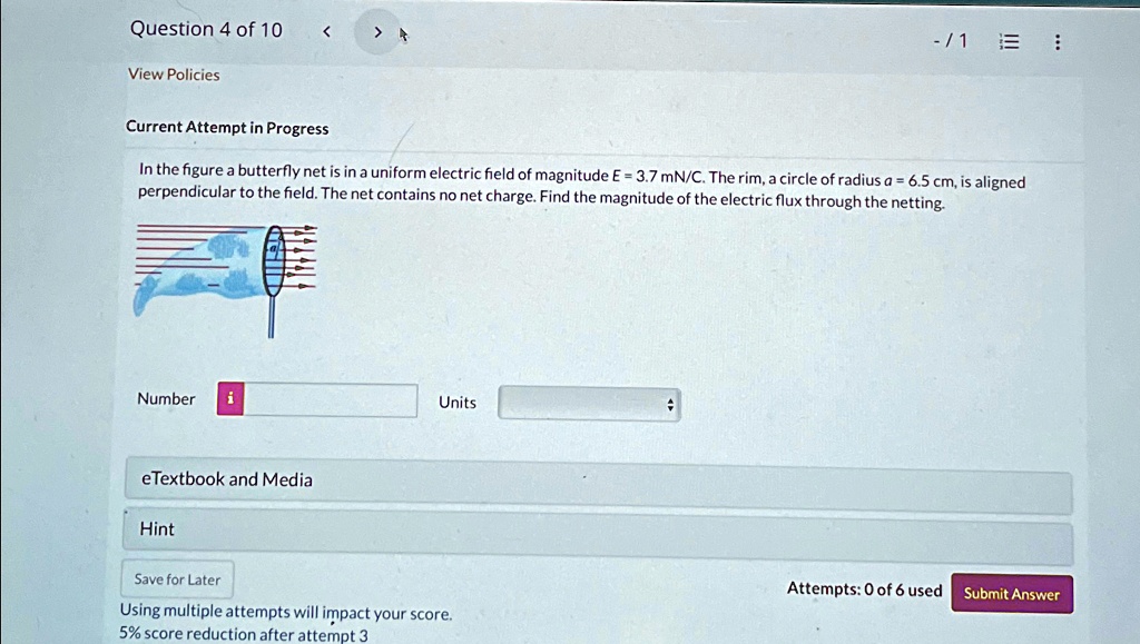 question 4 of 10 view policies current attempt in progress in the figure a butterfly net is in a ...