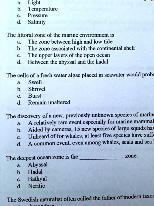 a. Light b. Temperature c. Pressure d. Salinity The littoral zone of ...
