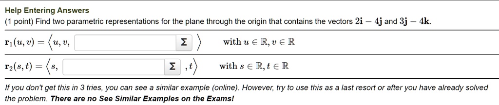 SOLVED: Help Entering Answers (1 point) Find two parametric representations for the plane ...