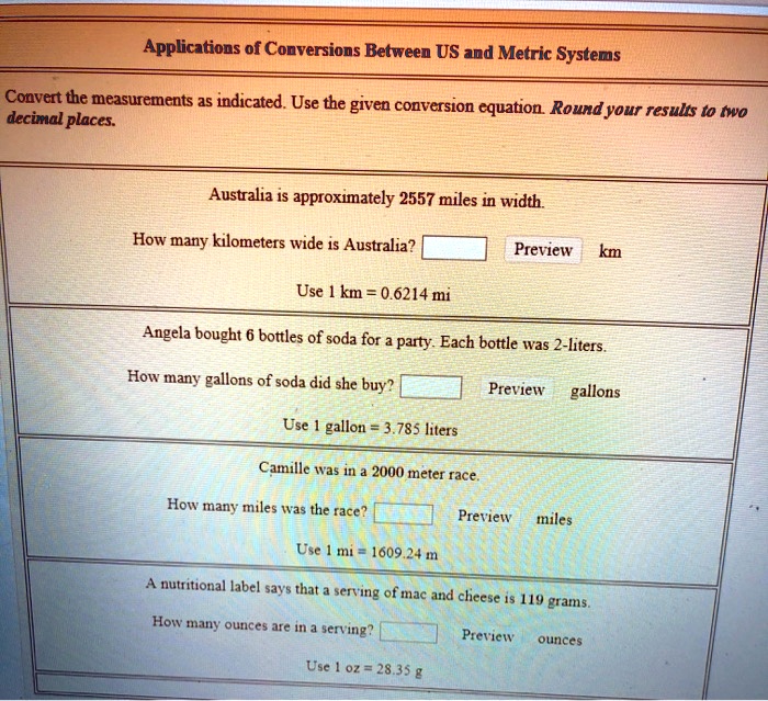 SOLVED: Applications of Conversions Between US and Metric Systems Coavert the measurements 28 ...