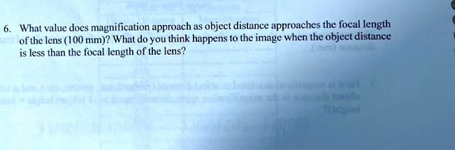 What value does magnification approach as object distance approaches ...