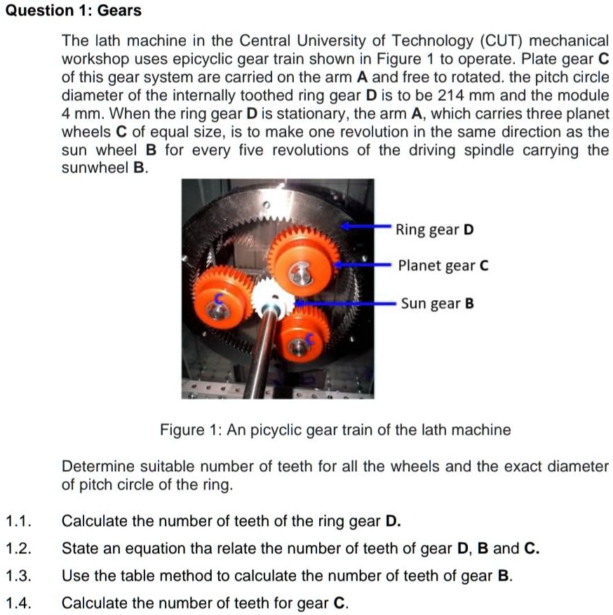 SOLVED: Question 1: Gears The lath machine in the Central University of ...