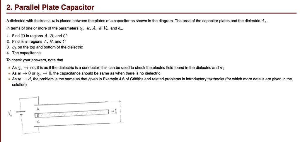 2 parallel plate capacitor a dielectric with thickness w is placed ...