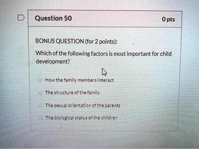 Question 50 BONUS QUESTION (for 2 points): 0 pts Which of the following ...