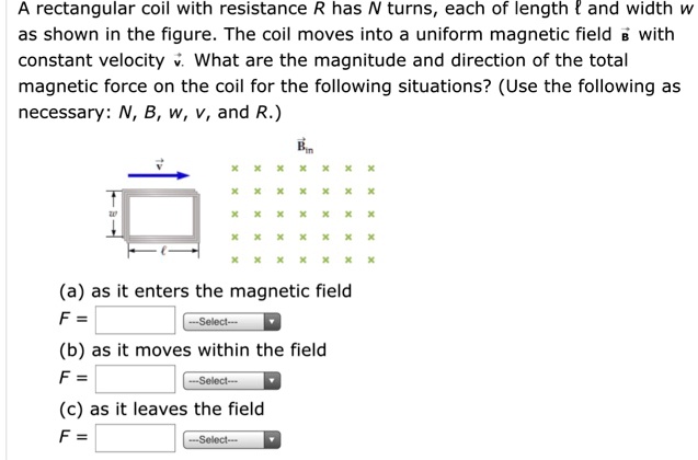 SOLVED: A rectangular coil with resistance R has N turns, each of length and width w as shown in ...