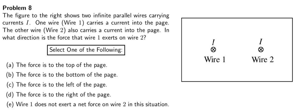 problem 8 the figure to the right shows two infinite parallel wires ...
