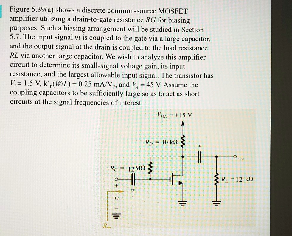 VIDEO solution: Figure 5.39(a) shows a discrete common-source MOSFET ...