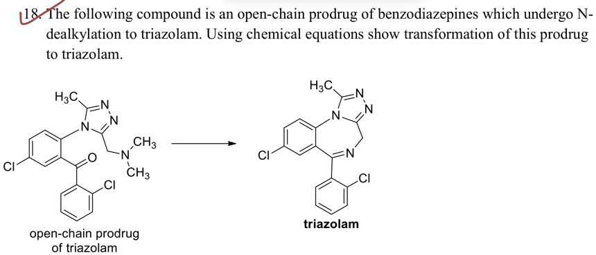 18. The following compound is an open-chain prodrug of benzodiazepines ...