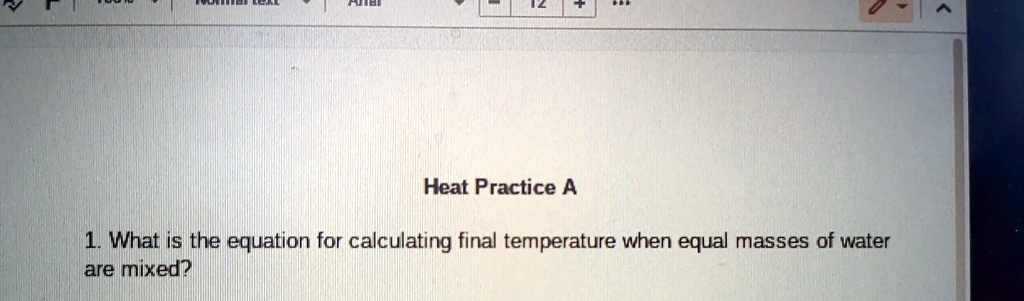 SOLVED: Heat Practice A What is the equation for calculating final ...