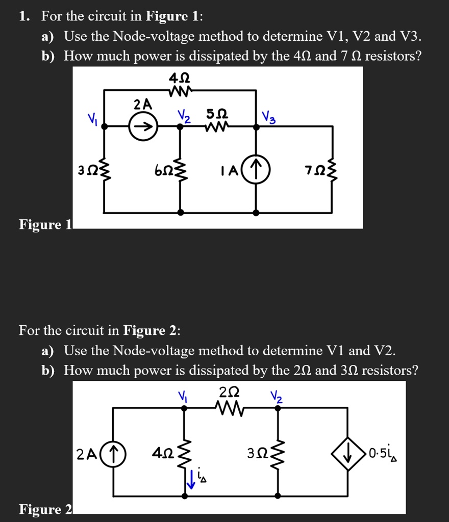 SOLVED: 1. For the circuit in Figure 1: a) Use the Node-voltage method to determine V1, V2 and ...
