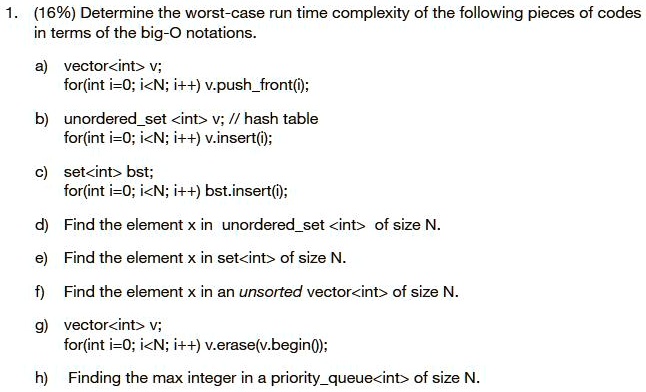 Video Solution Determine The Worst Case Run Time Complexity Of The Following Pieces Of Code In