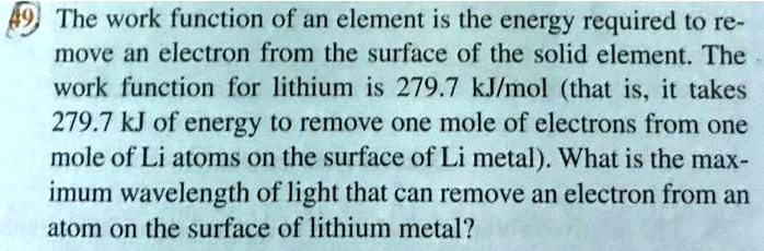 SOLVED:The work function of an element is the energy required t0 re ...