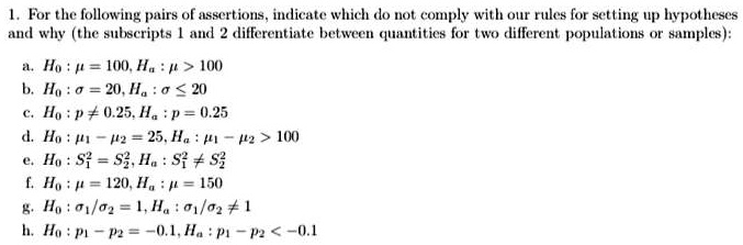 SOLVED: For the following pairs of assertions, indicate which do not comply with our rules for ...
