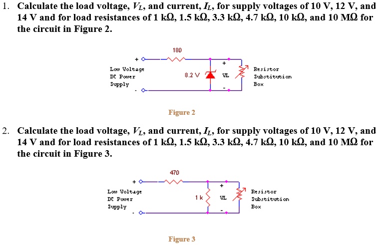 SOLVED: Calculate the load voltage, VL, and current,IL,for supply voltages of 10 V,12 V, and 14V ...