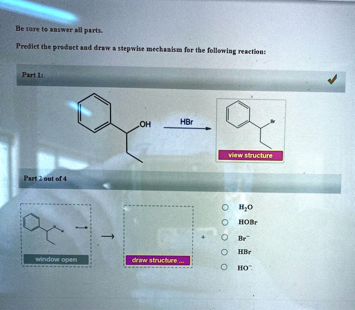 SOLVED: Predict the product and draw the stepwise mechanism for the following reaction: Part 1 ...