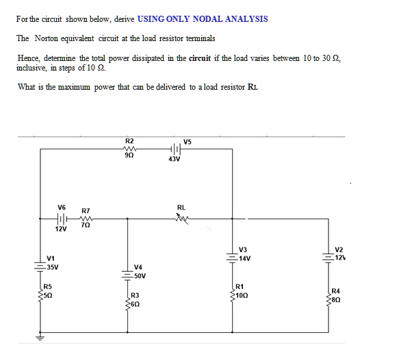 SOLVED: For the circuit shown below, derive USING ONLY NODAL ANALYSIS ...