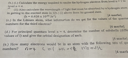 (b.) (i.) Calculate the energy required to excite the hydrogen electron from level n=1 to level ...