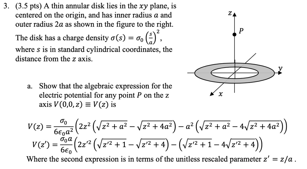 3. (3.5 pts) A thin annular disk lies in the xy plane, is centered on ...