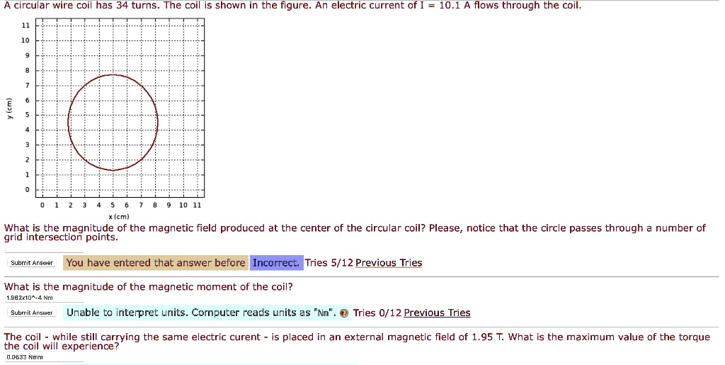 SOLVED: A circular wire coil has 34 turns. The coil is shown in the figure. An electric current ...