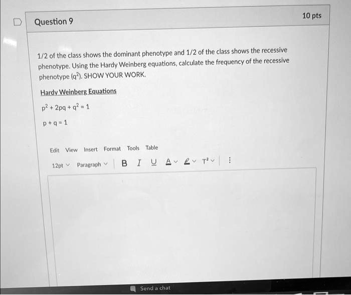 SOLVED: Question 1/2 of the class shows the dominant phenotype and 1/2 ...