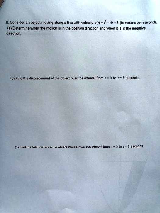 consider an object moving along line wilh velocity vt 4t 3 in meters per second a determine when ...