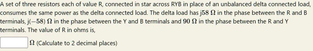 A set of three resistors each of value R, connected in star across RYB ...