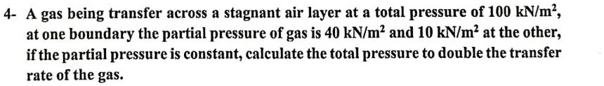 SOLVED: mass transfer 44 4- A gas being transfer across a stagnant air ...