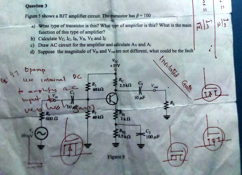 SOLVED: Question 3 Figure 1 shows a BJT amplifier circuit. The ... SOLVED: Question 3 Figure 1 shows a BJT amplifier circuit. The ...