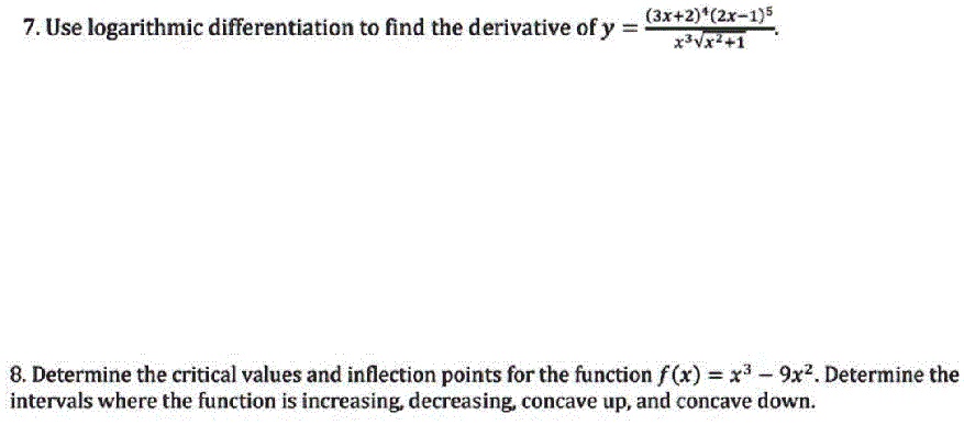 SOLVED: 7. Use logarithmic differentiation to find the derivative of y = âˆš(2(r-4E rvr-1)). 8 ...