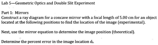 SOLVED: Lab 5: Geometric Optics and Double Slit Experiment Part 1 ...