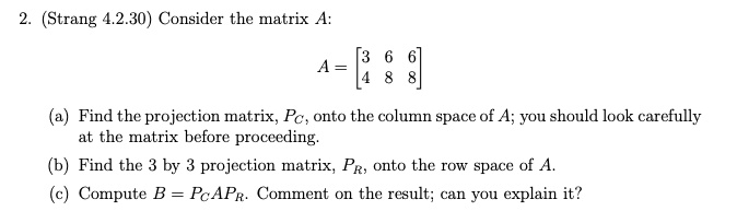 2 strang 4230 consider the matrix a a find the projection matrix pc ...